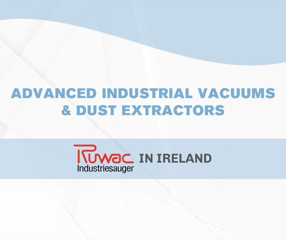 RUWAC Industrial Vacuum Cleaners and Dust Extractors